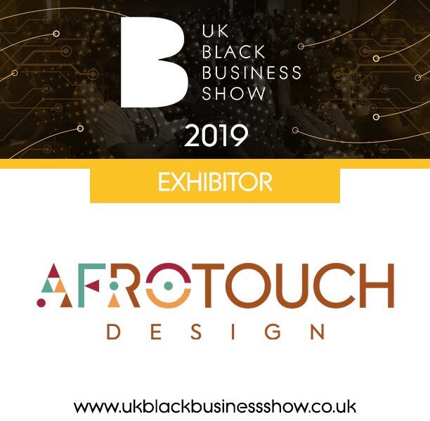 Black History Month – Spotlight on the UK Black Business Show 2019 – AfroTouch Design