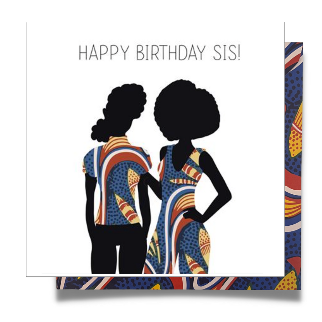 Birthday Sis- AfroTouch Kindred Collection – AfroTouch Design